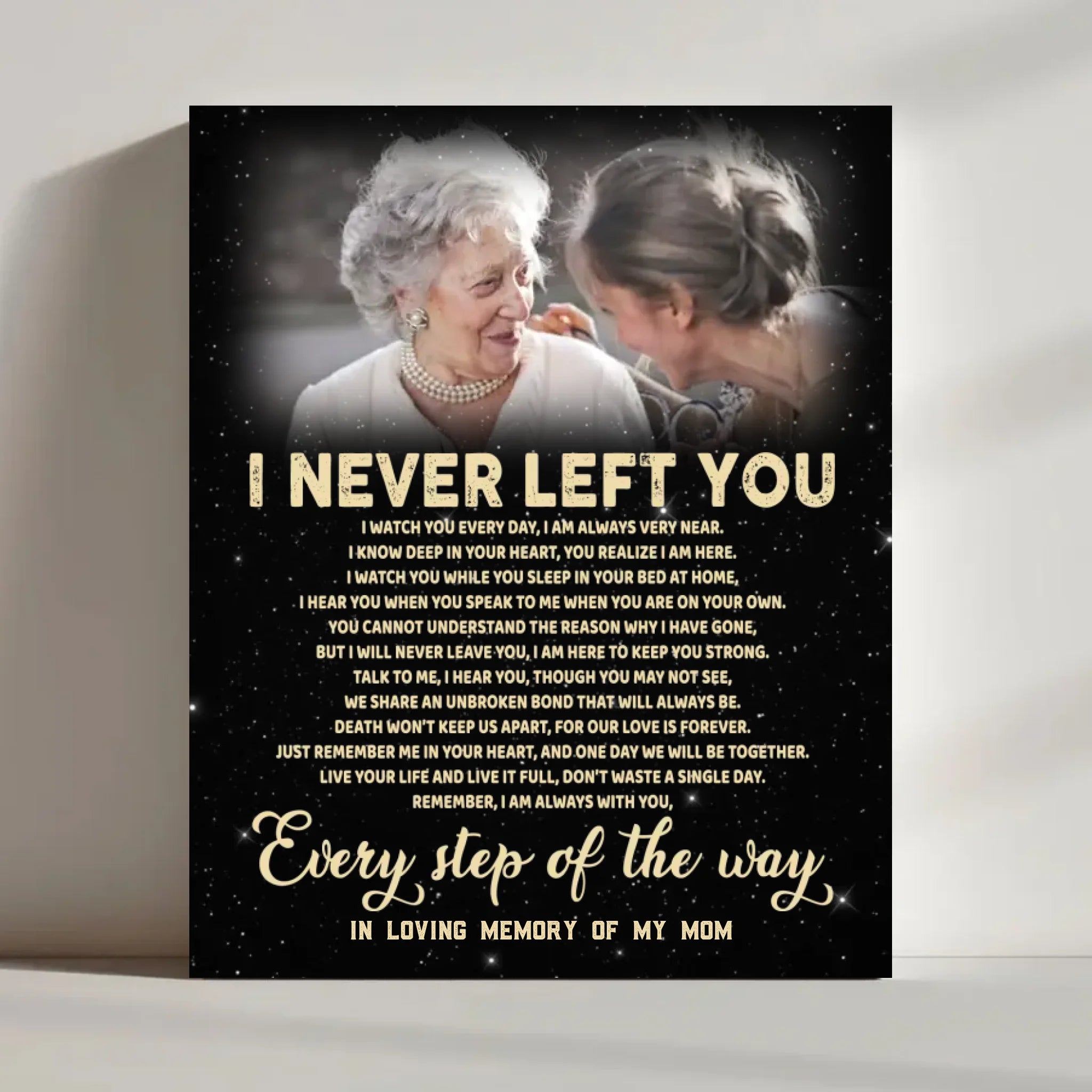 I Never Left You Sympathy Poem For Loss | Custom Memorial Canvas Print