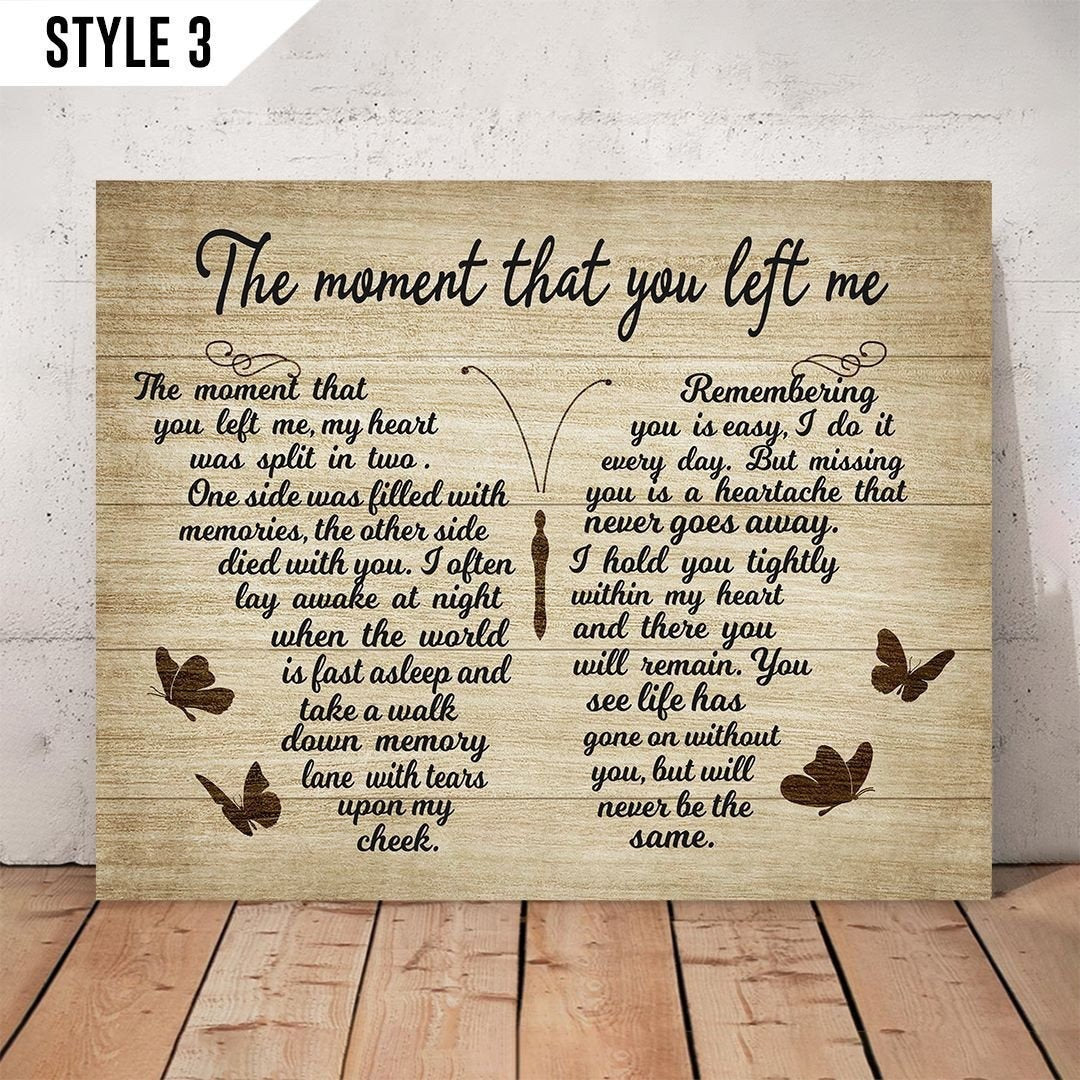 The Moment That You Left Me Sympathy Poem For Loss | Memorial Canvas P
