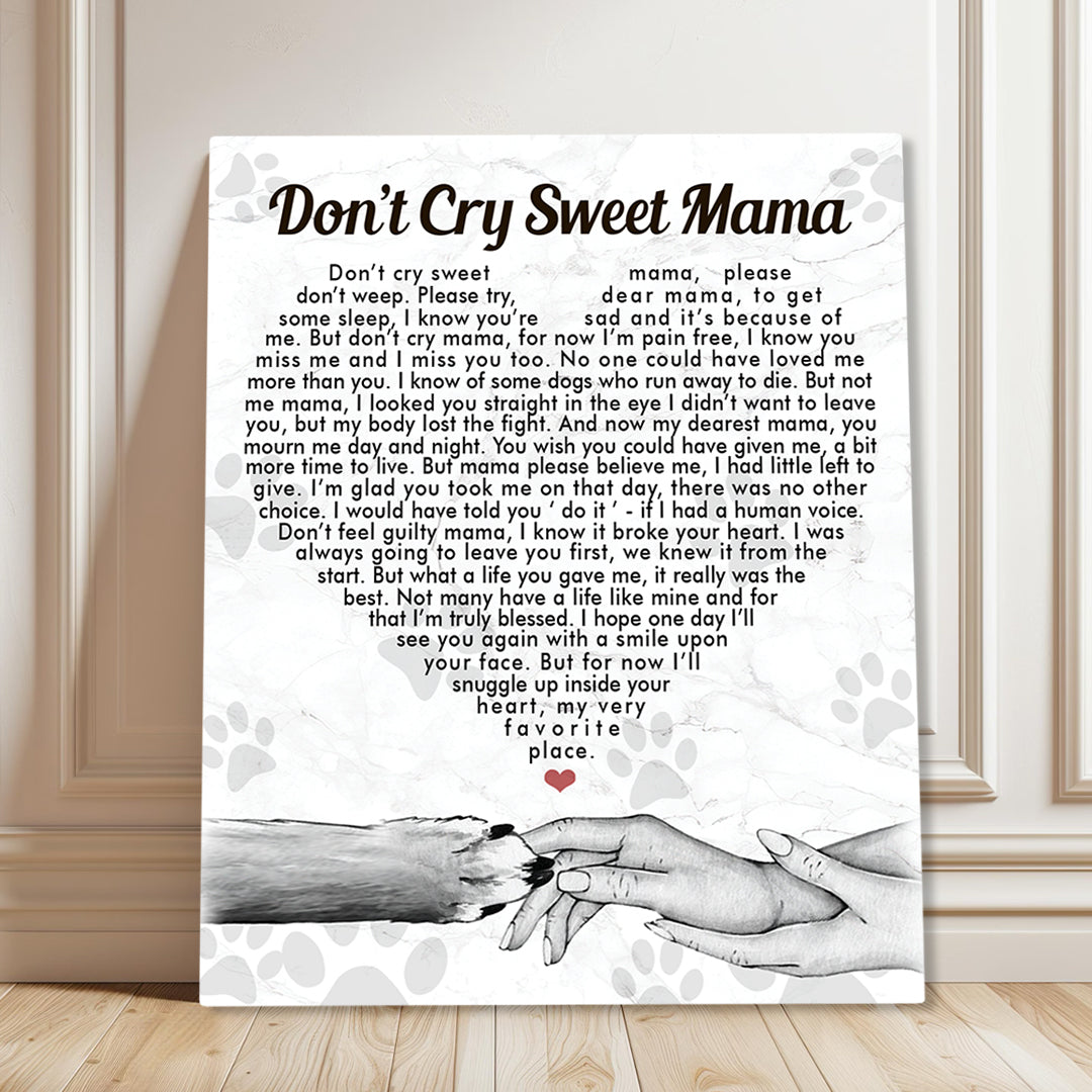 Don't Cry Sweet Mama Dog Poem | Dog Memorial Canvas Print | Heart Shap
